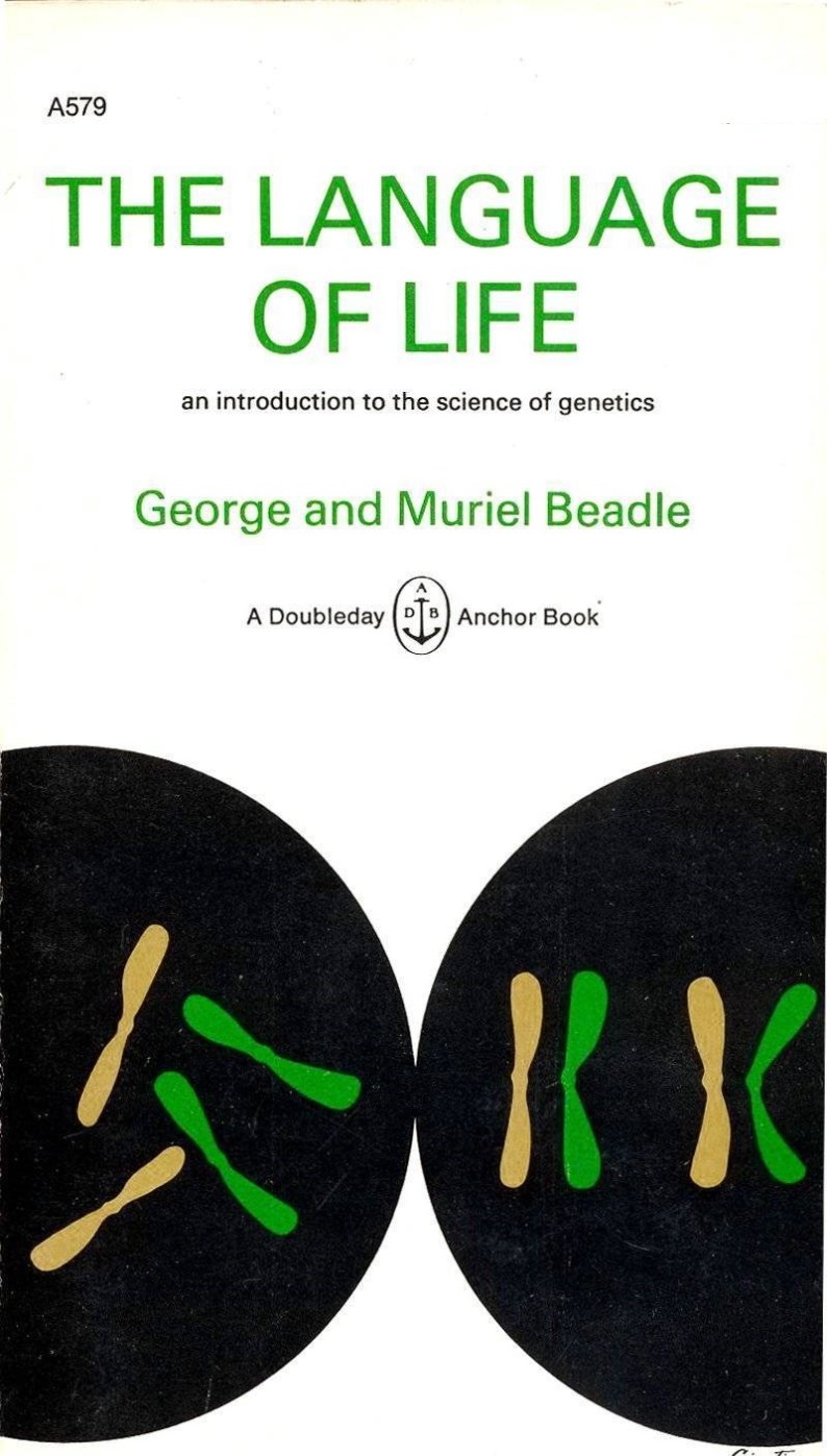 The Language of Life by George and Muriel Beadle – Books for Thought